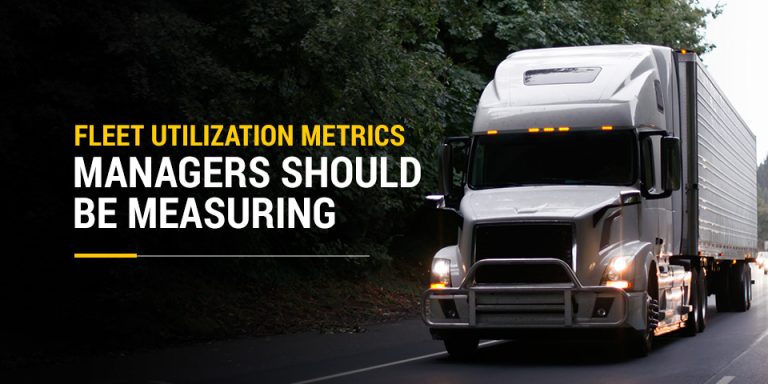 Fleet Utilization Metrics Managers Should Be Measuring
